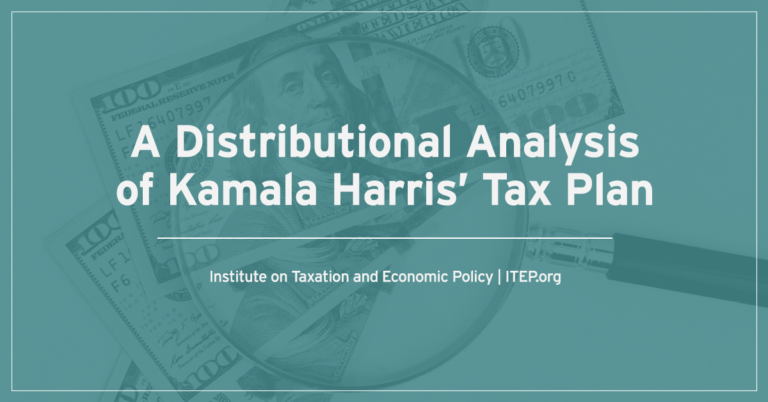 A Distributional Analysis of Kamala Harris’ Tax Plan – ITEP