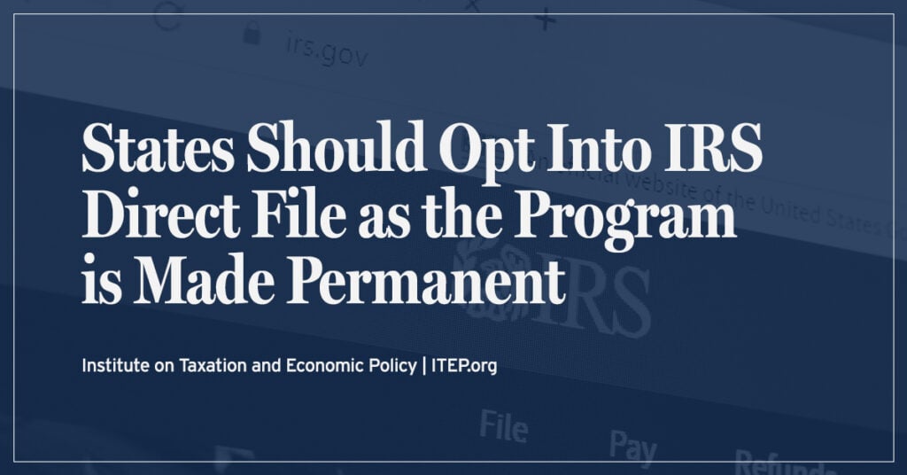 States Should Opt Into IRS Direct File as the Program is Made Permanent ...